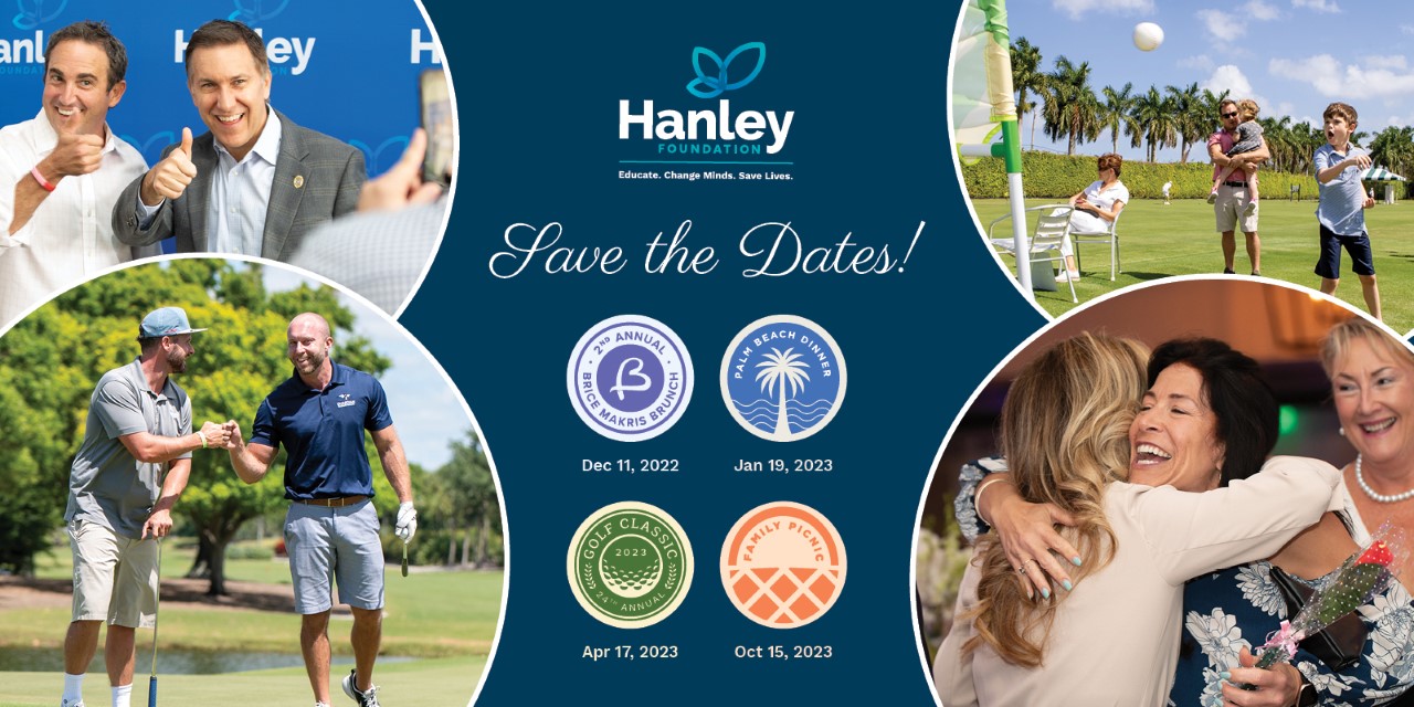 Hanley Foundation Events and Signature Annual Benefits