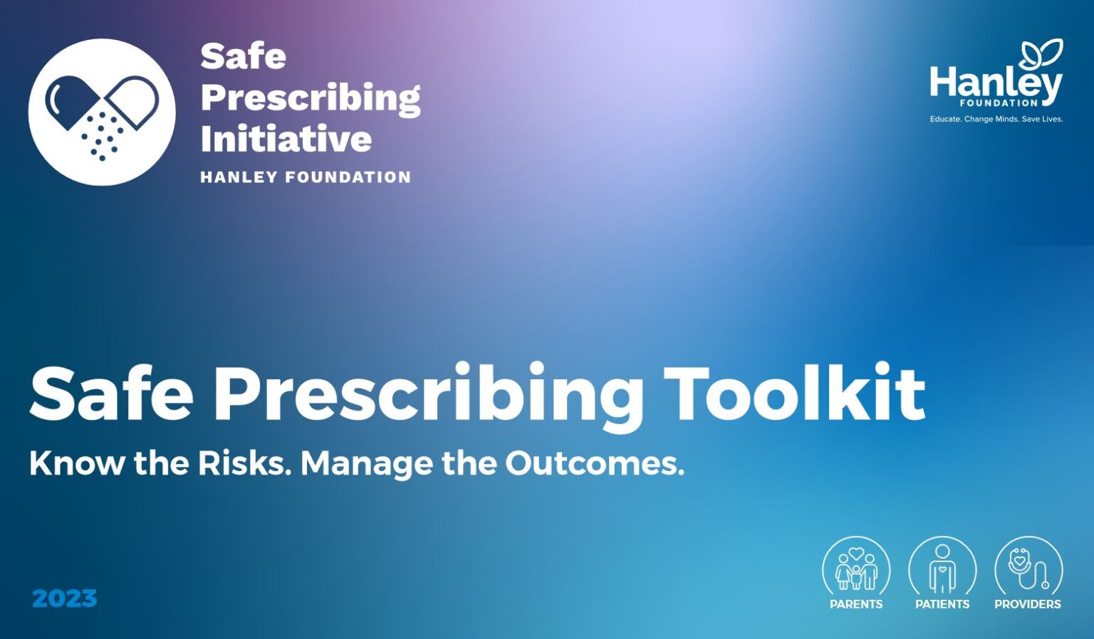 Safe Prescribing Initiative - Hanley Foundation